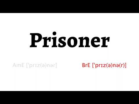 How to Pronounce prisoner in American English and British English