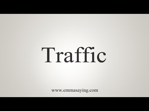 How To Say Traffic