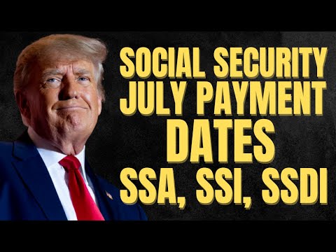 Social Security Payments in July Worth UP to $5,108 | SSA, SSI, SSDI July Payments
