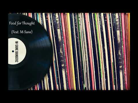 Food for Thought (Feat. M-Sane)
