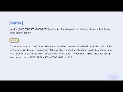 Numbers 98EE FEBA 4579 53BC DE91 Question #4 10pts Calculate the 16 bit checksum of the following he