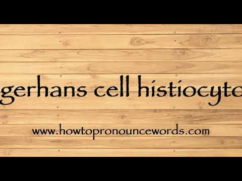 How To Pronounce langerhans cell histiocytosis New Video