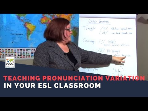 Teaching Pronunciation Variation in the ESL Classroom