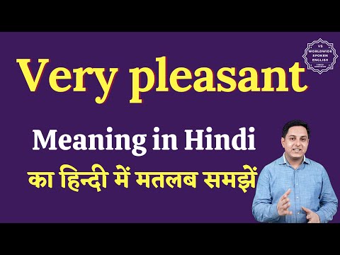 Very pleasant meaning in Hindi | Very pleasant ka matlab kya hota hai | English to hindi