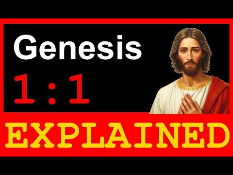 Genesis 1:1 Explained - In the Beginning | Bible Verse Meaning