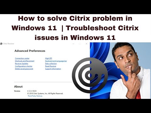 How to solve Citrix problem in Windows 11 | Troubleshoot Citrix issues in Windows 11