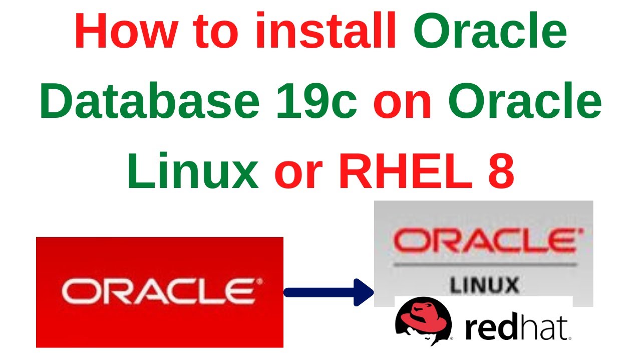 4. Oracle DBA Tutorials: How to install Oracle Database 19c on Oracle Linux or RHEL 8