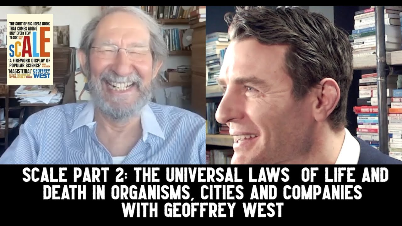 Scale with Geoffrey West Part 2
