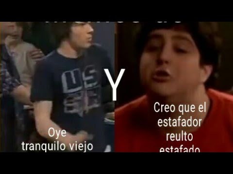 Memes cortos de "oye tranquilo viejo" y " creo que el estafador resulto estafado"