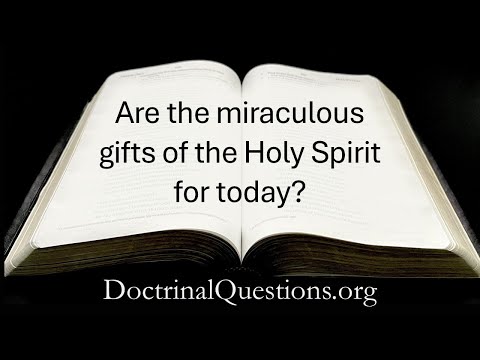 Doctrinal Questions – Seeking to understand God's thoughts