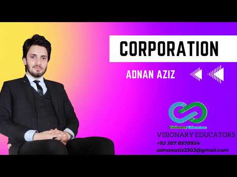 What is Corporation? Corporation urdu/hindi English BBA MBA MCOM BCOM ACCA CA ICMA BS COMMERCE
