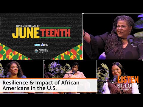 Recognizing the 160th Anniversary of Juneteenth | Listen, St. Louis with Carol Daniel