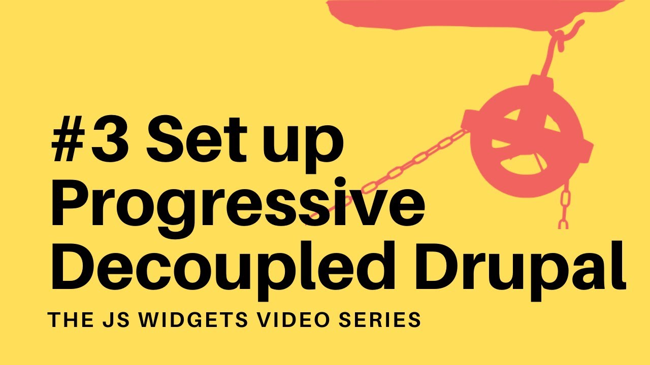 3. Set Up Drupal (JS Widgets Series)