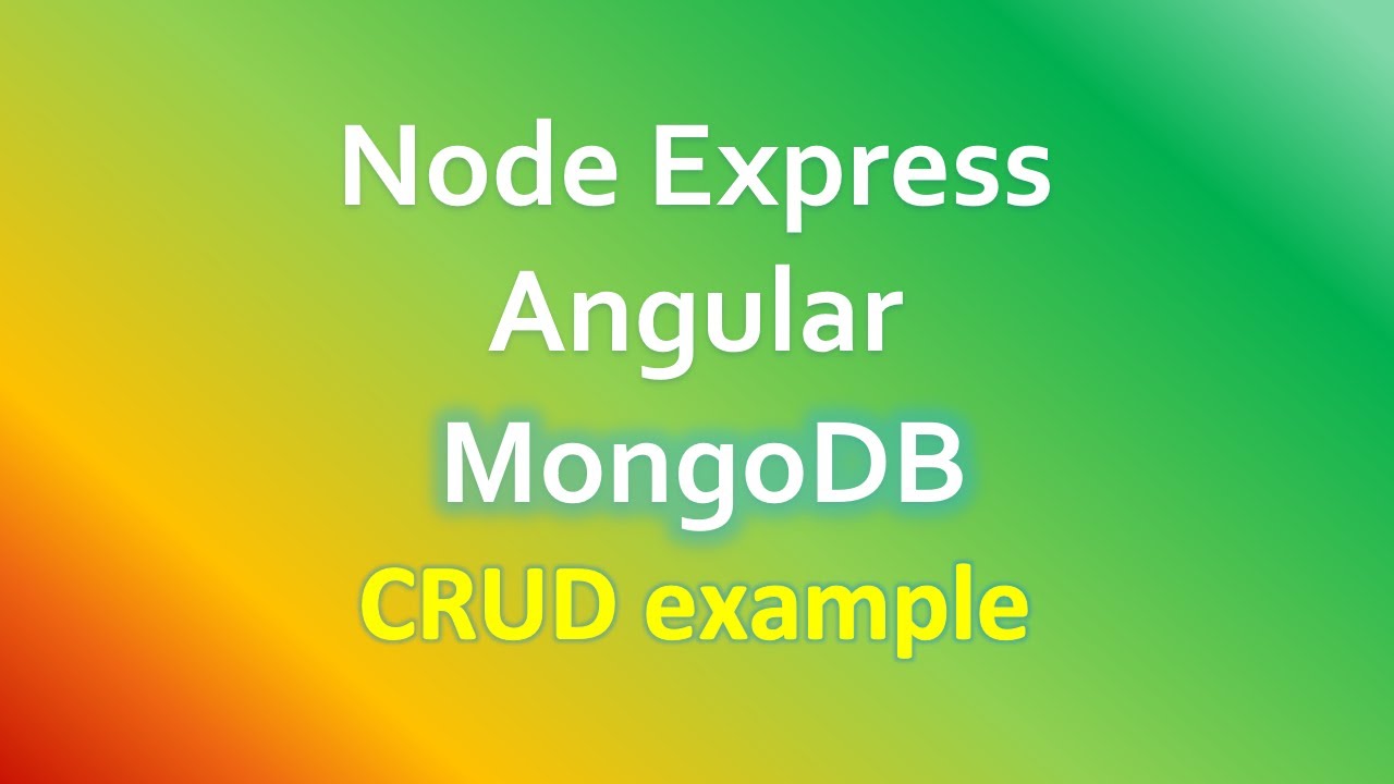 Angular + MongoDB example with Node.js Express: MEAN stack CRUD App