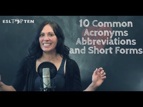 Acronyms, Abbreviations and Short Forms with Nessa Palmer ESLTOPTEN