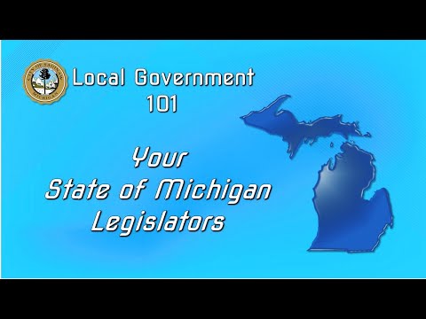 Local Government 101 Your State of Michigan Legislators, Saginaw, MI