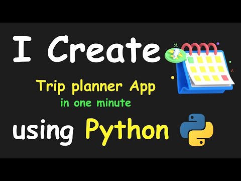 I CREATE TRIP PLANNER APP IN 1 MIN USING PYTHON & LEARN PYTHON BY BUILDING SIMPLE PROJECTS