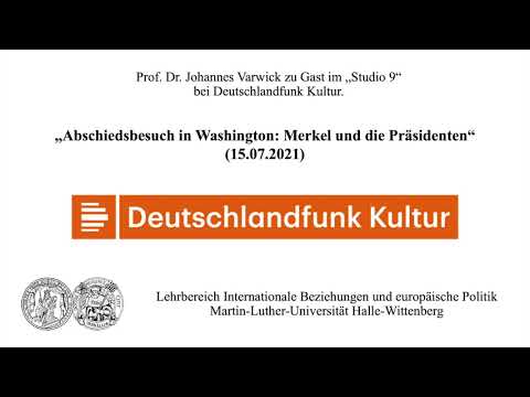 Prof. Dr. Johannes Varwick bei Deutschlandfunk Kultur: Merkel und die Präsidenten (15.07.21)