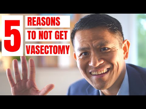 5 reasons to NOT get a vasectomy