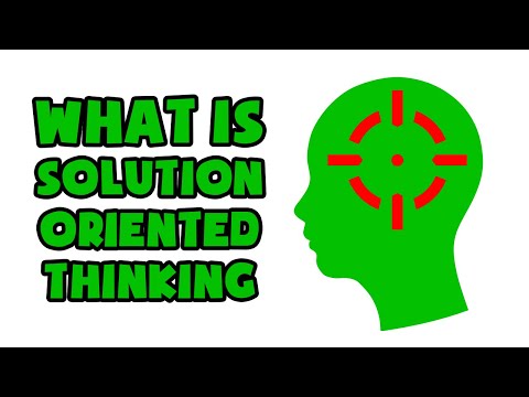 What is Solution Oriented Thinking | Explained in 2 min