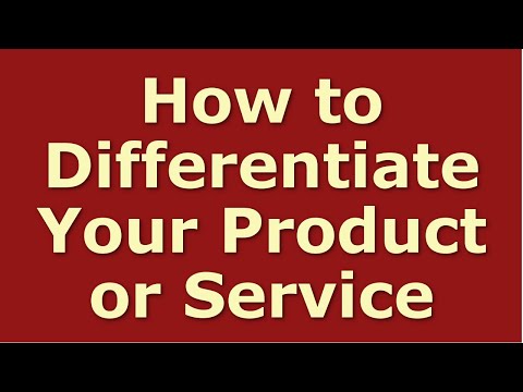 How to Differentiate a Product or a Brand | Types of Product Differentiation Strategy