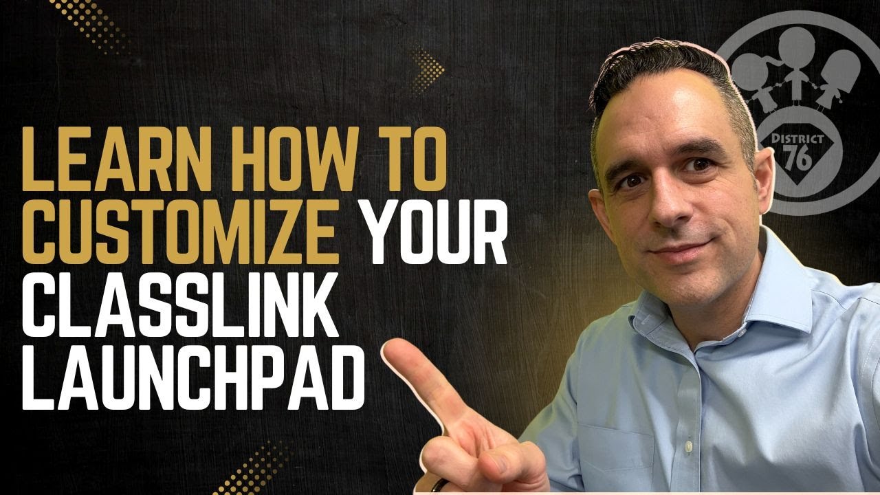Learn How To Customize Classlink Launchpad
