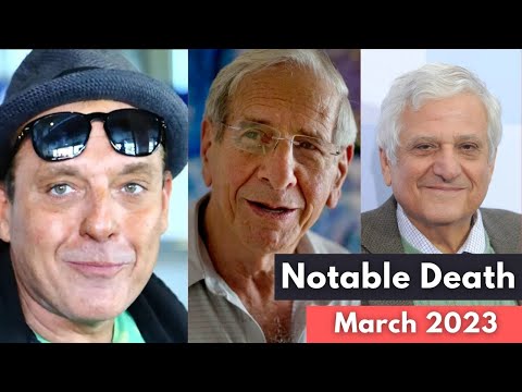 13 Celebrities & Famous People Who Died In MARCH 2023 / DIE IN MARCH 2023 / Tom Sizemore