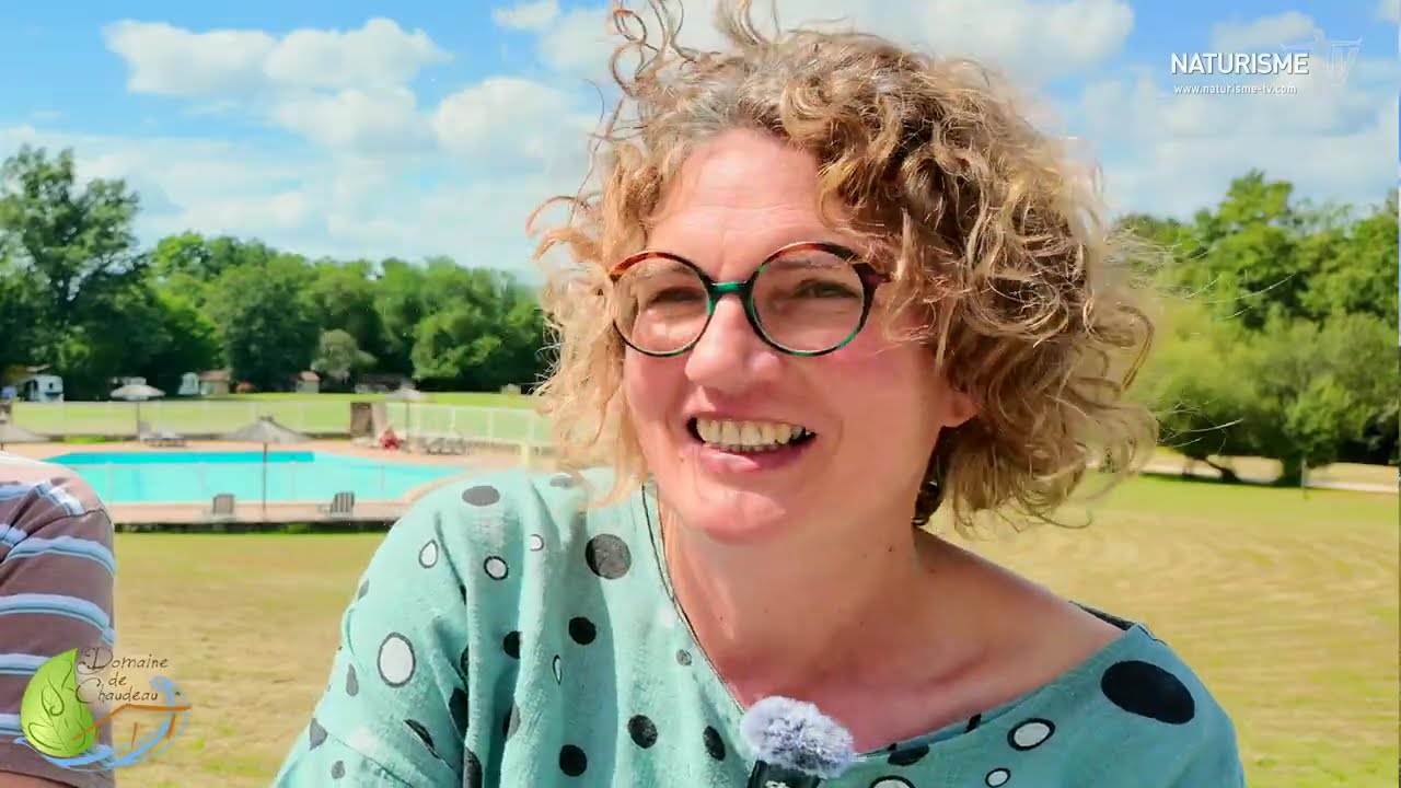 DOMAINE DE CHAUDEAU: CAMPING NATURISTE ET NATURE PRÉSERVÉE EN DORDOGNE