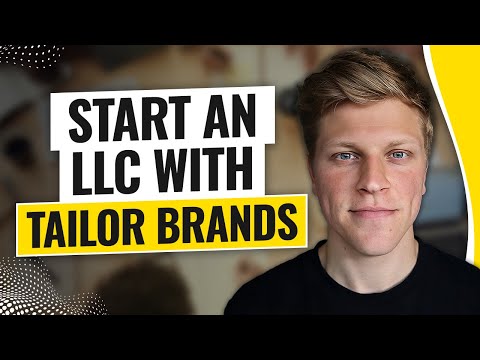 How to Start an LLC with Tailor Brands (2025)