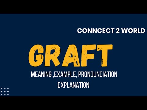 What Does graft Means || Meanings And Definitions With graft in ENGLISH