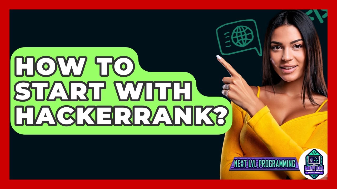 How To Start With HackerRank? - Next LVL Programming