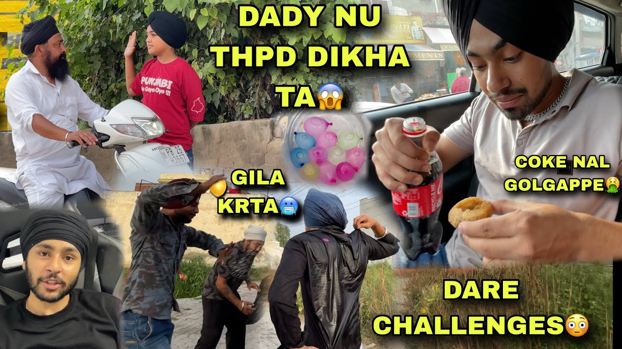 DARE CHALLENGE😱DADY NU THPD DIKHATA😳COKE NAL GOLGAPPE🤮PUBLIC PLACE TE STATUE BN NA😰