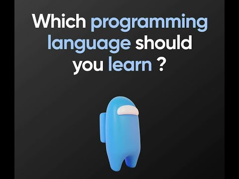 Which Programming language Should You Learn ?