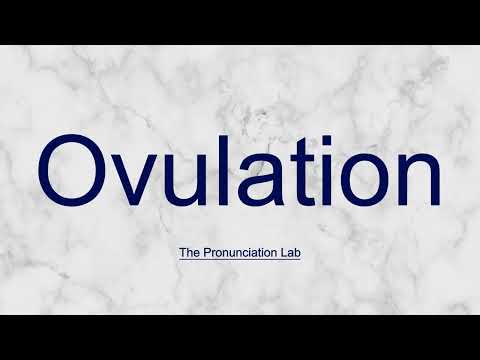 Ovulation Pronunciation: How to Pronounce Ovulation— How to Say Ovulation?