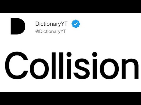 Collision Meaning in English
