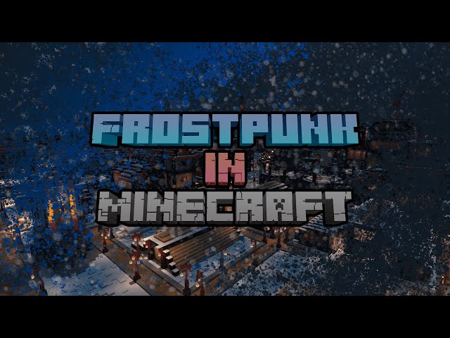 Frostpunk in Minecraft Minecraft Map