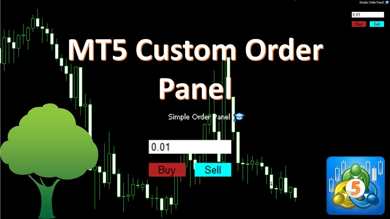 MT5 Custom Order Panel – Orchard Forex