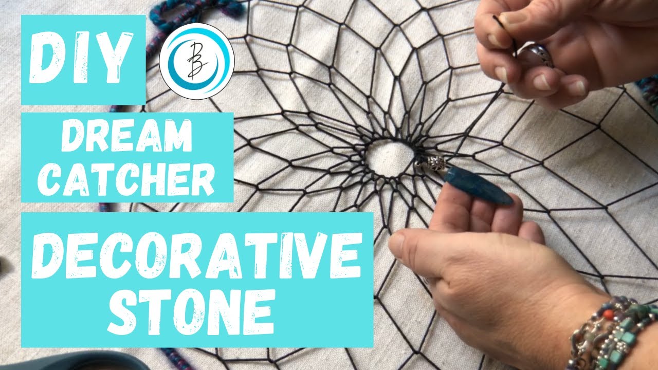 How To Add a Decorative Stone to Your Dream Catcher Tutorial | DIY Dreamcatcher Room Decor