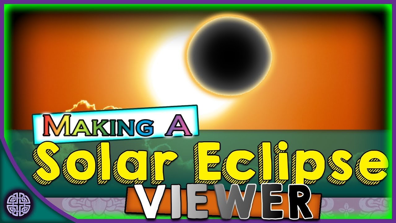 How to make a SOLAR ECLIPSE viewer! - Kid Crafts