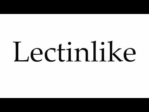 How to Pronounce Lectinlike