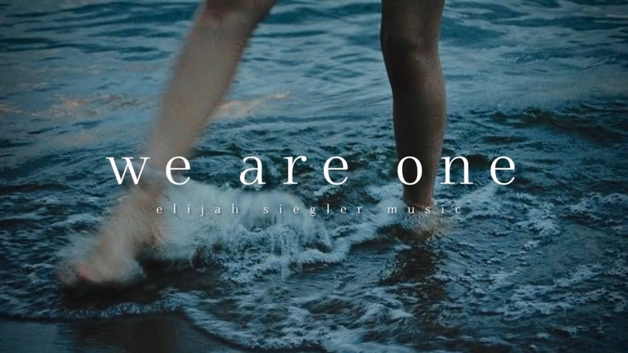 Elijah Siegler - We Are One