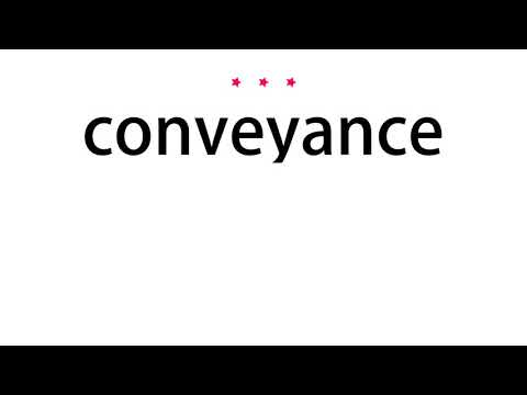 How to pronounce conveyance - Vocab Today