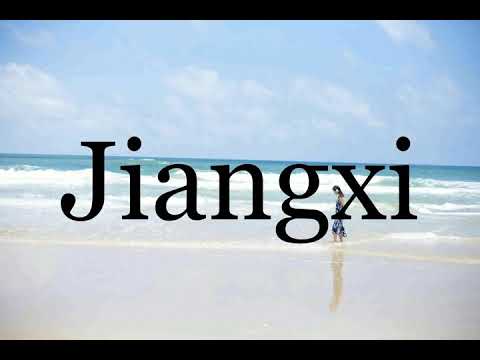 How To Pronounce Jiangxi🌈🌈🌈🌈🌈🌈Pronunciation Of Jiangxi