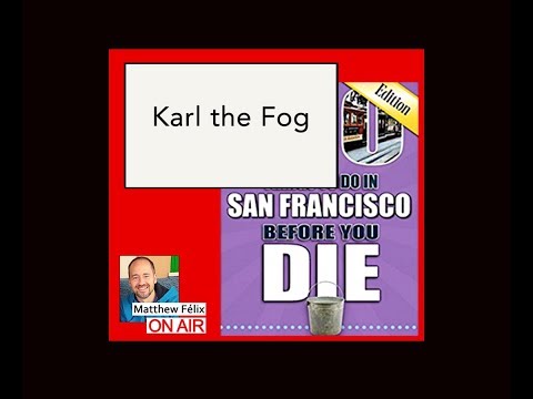 06 San Francisco Travel & Tourism Guide: Karl the Fog
