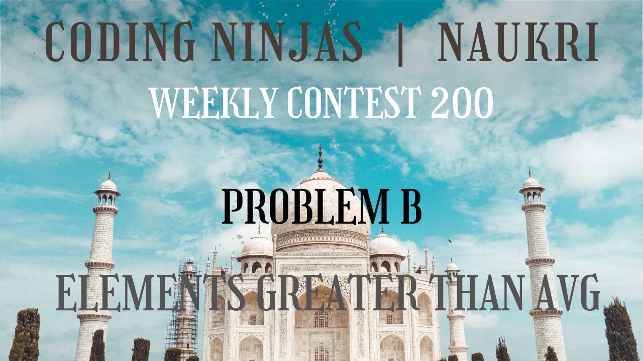 Code360 Coding Ninjas | Weekly Contest 200 | Problem B | Elements greater than Avg | CPP & Java Code