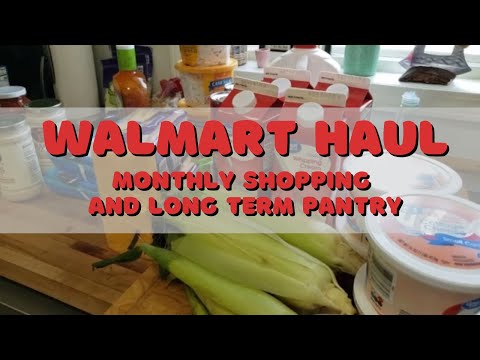 July Walmart Haul for Working and Long Term Pantry