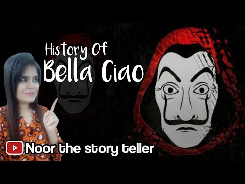 History of Bella Ciao explained in detail #noorthestoryteller