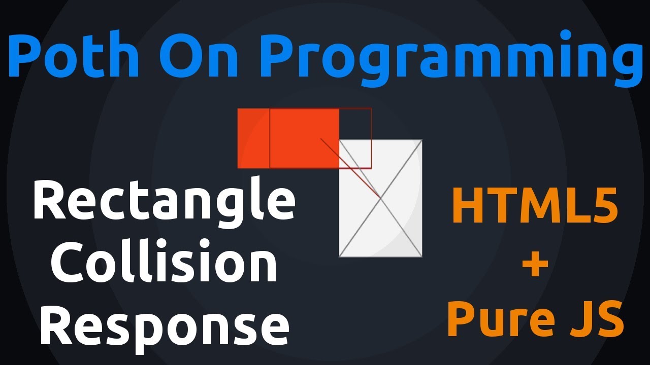 Rectangular Collision Detection And Response In JavaScript