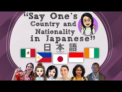 Introduce yourself in Japanese Part II: How to say One's Country and Nationality in Japanese