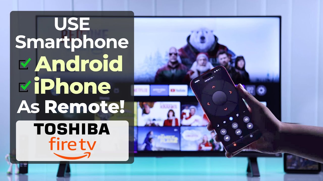 Toshiba Smart 4K Fire TV: How to Use iPhone & Android as TV Remote!